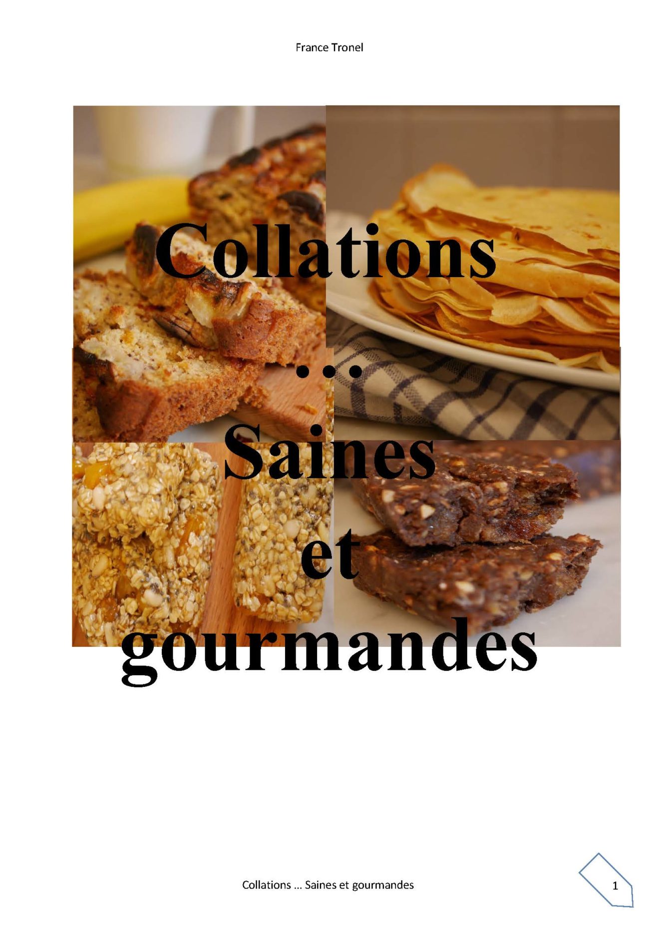 Collations ... Saines et gourmandes ! - Comment j'ai changé de vie